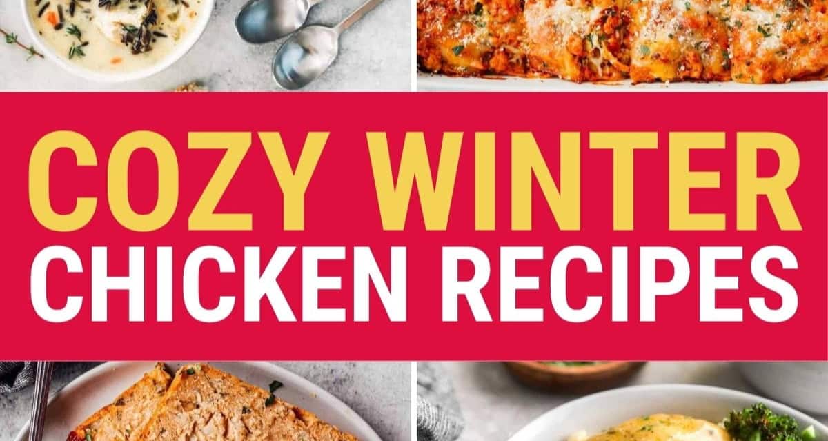 These Cozy Chicken Recipes Will Keep You Warm All Winter Long!